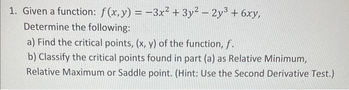 Solved Given a function: f(x,y)=−3x2+3y2−2y3+6xy, Determine | Chegg.com