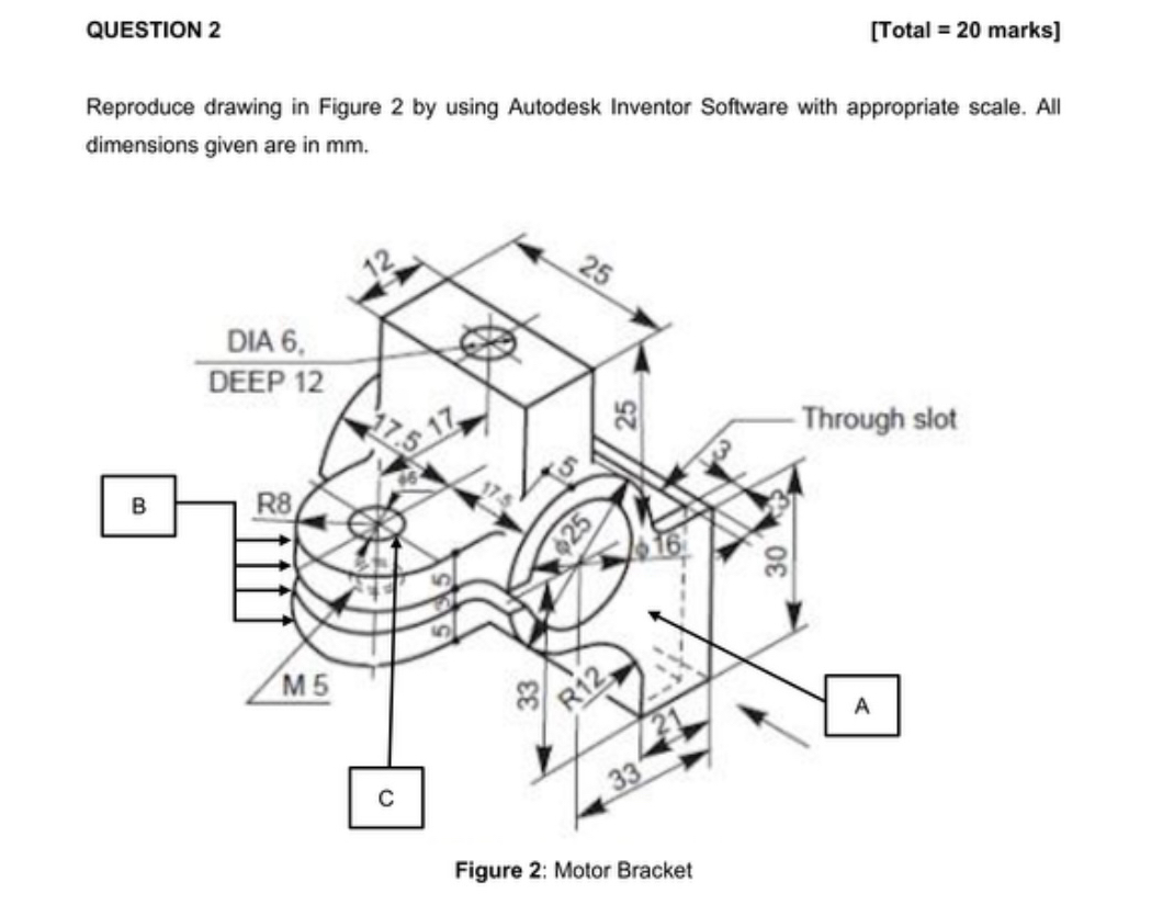 Solved QUESTION 2[Total =20 ﻿marks]Reproduce drawing in | Chegg.com