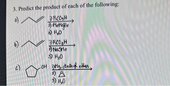 Solved 3. Predict the product of each of the following: a) | Chegg.com