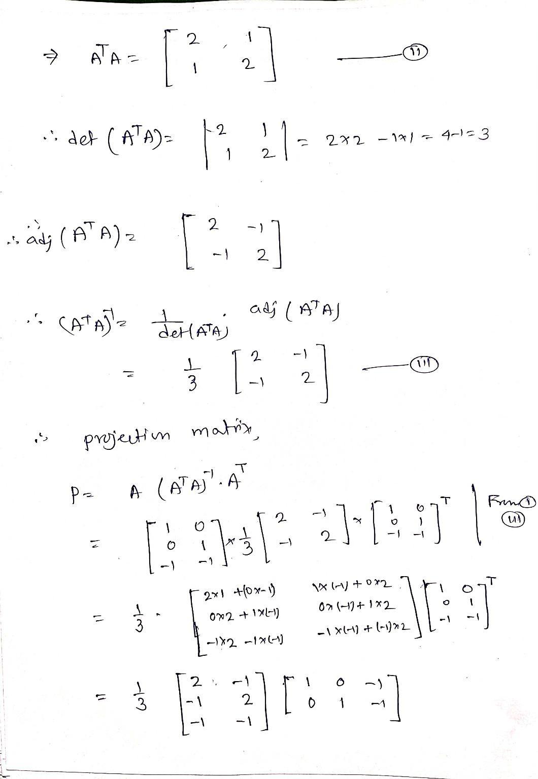 Solved 2 Find The Projection Matrix Of The Orthogonal