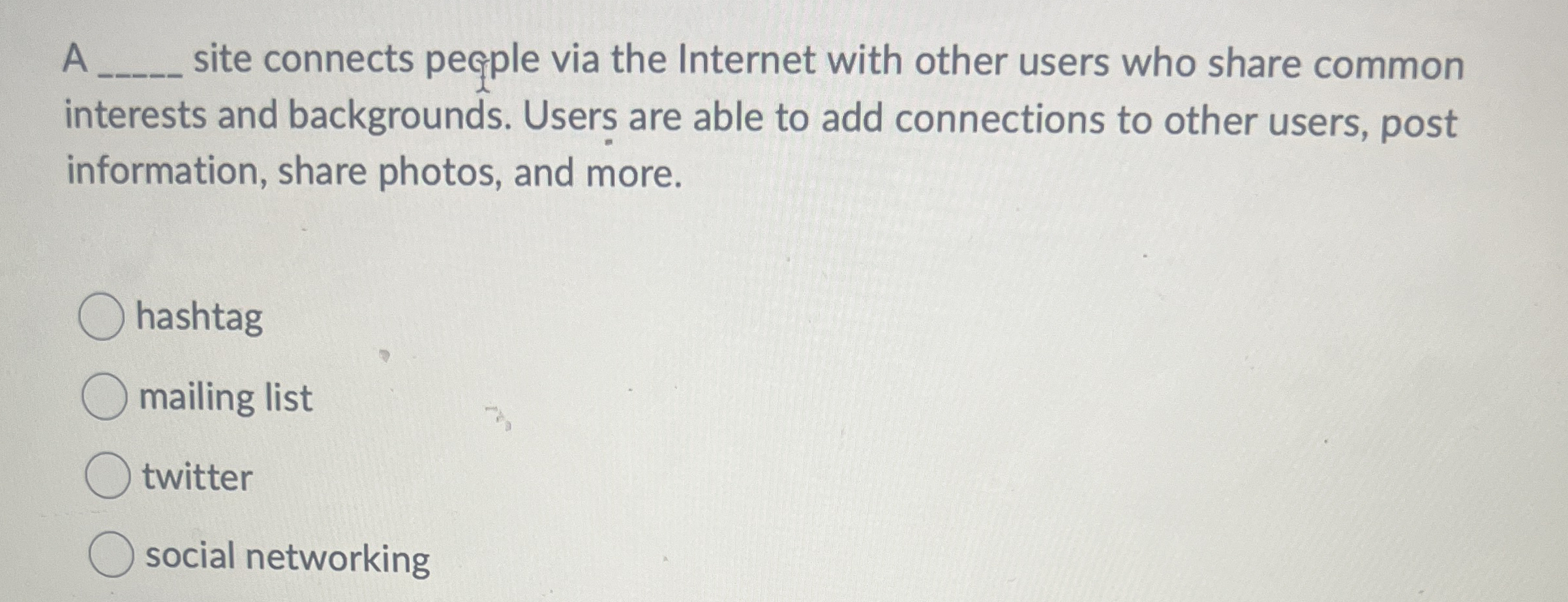 Solved A q, ﻿site connects pegple via the Internet with | Chegg.com
