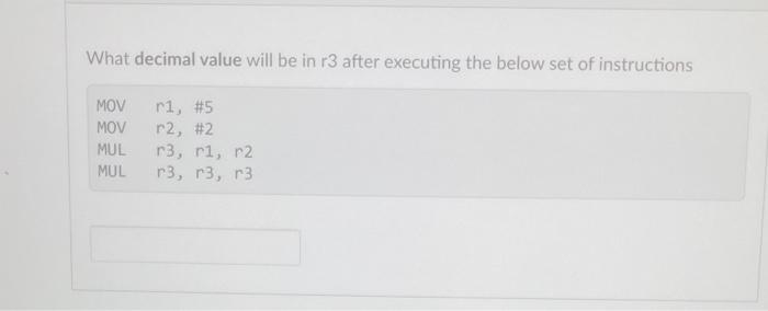Solved What decimal value will be in r4 after executing the | Chegg.com