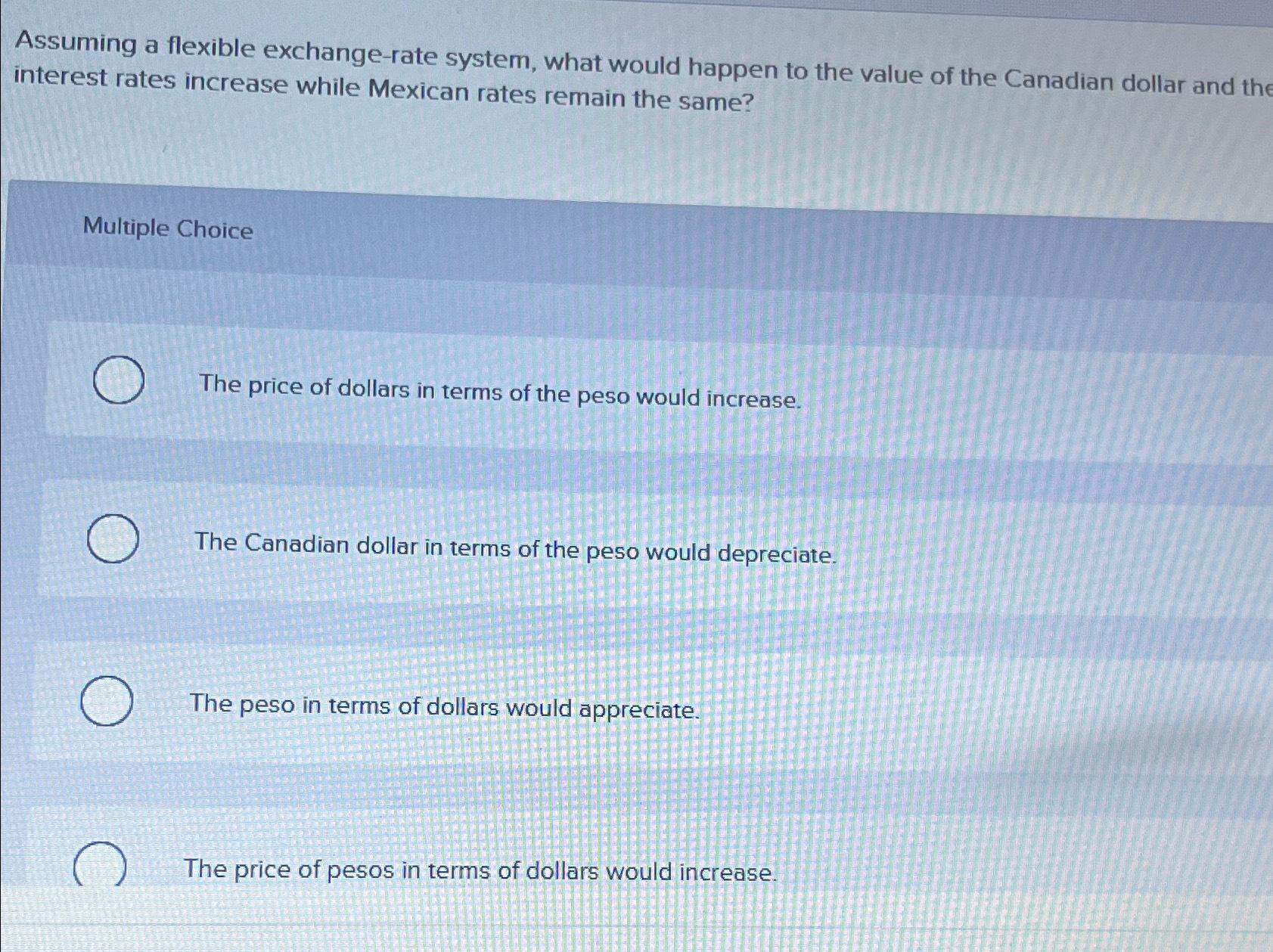 Solved Assuming a flexible exchange-rate system, what would | Chegg.com