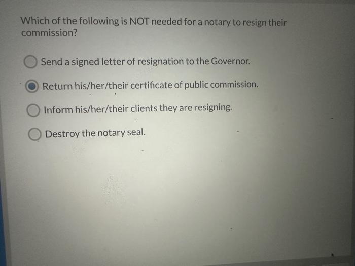 Solved Which of the following is NOT needed for a notary to | Chegg.com