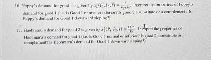 Solved 16. Poppy's demand for good 1 is given by x₁ (P₁, P2, | Chegg.com
