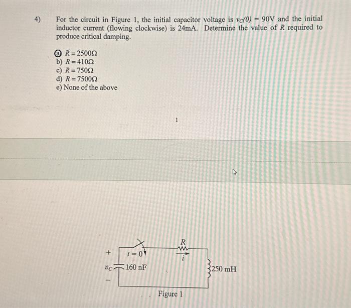 Solved For the circuit in Figure 1, the initial capacitor | Chegg.com