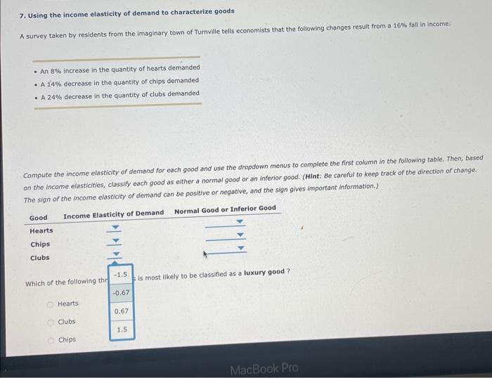 Solved 7. Using the income elasticity of demand to | Chegg.com