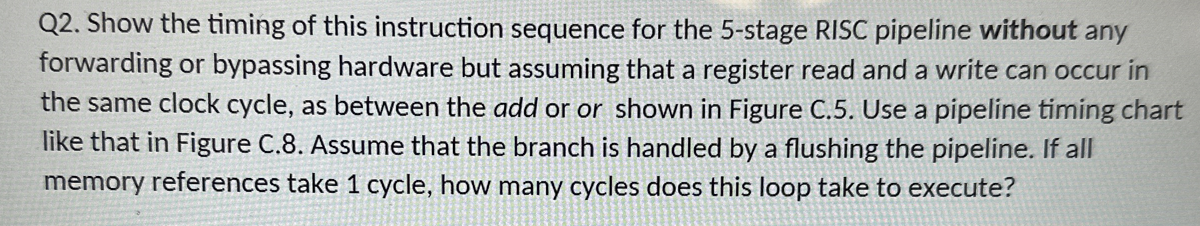 Solved Q2. ﻿Show the timing of this instruction sequence for | Chegg.com