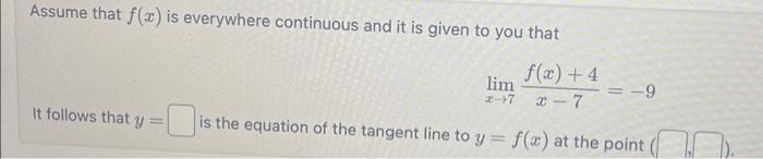 Solved Assume that f(x) is everywhere continuous and it is | Chegg.com
