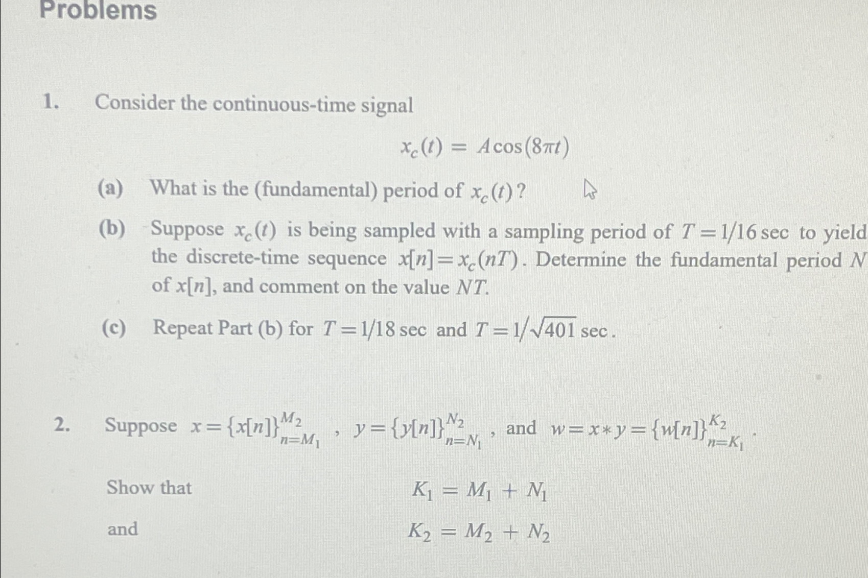 Solved ProblemsConsider the continuous-time | Chegg.com