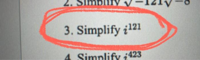Solved 3. Simplify i121 | Chegg.com