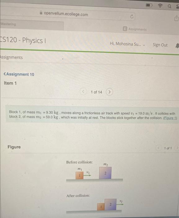 1 of 14 Block 1, of mass m1=9.30 kg, moves along a | Chegg.com