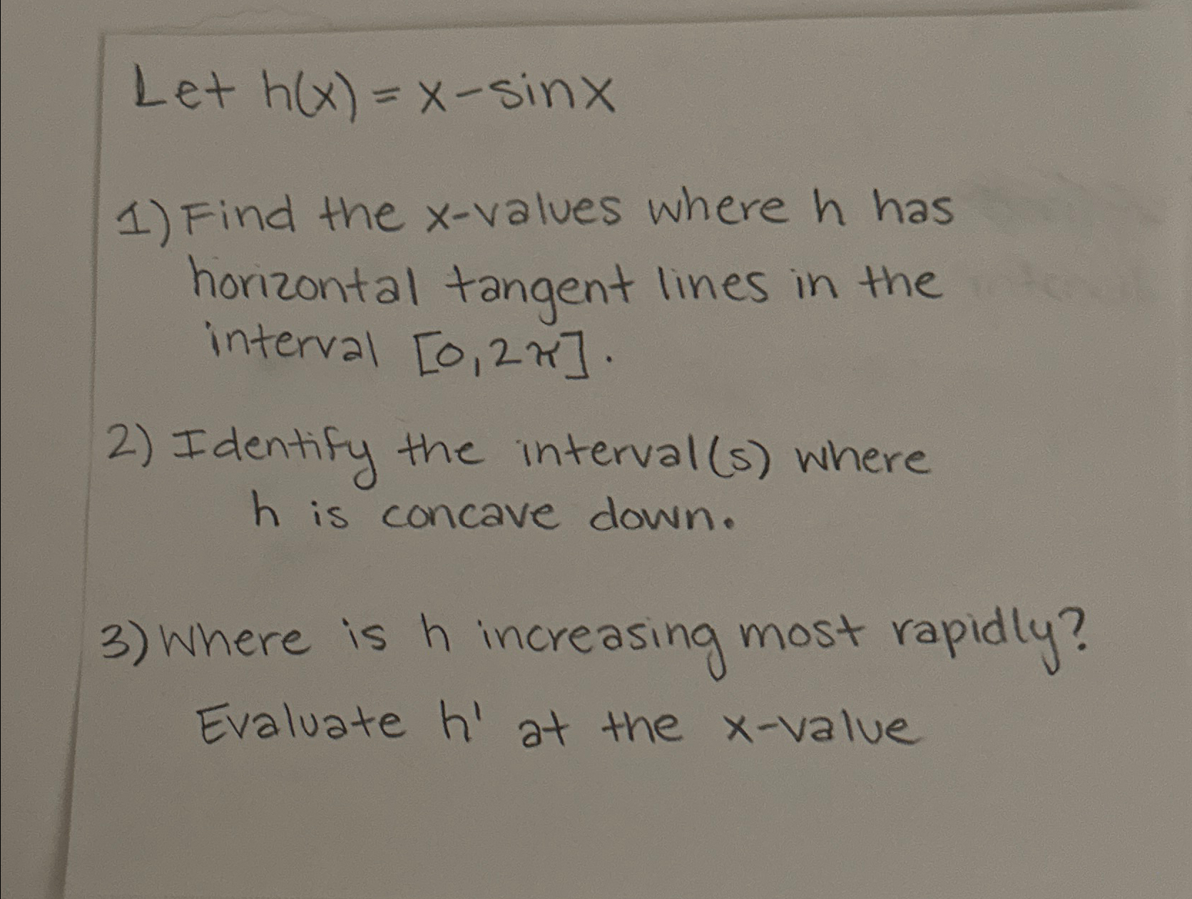 Solved Let h(x)=x-sinxFind the x-values where h ﻿has | Chegg.com
