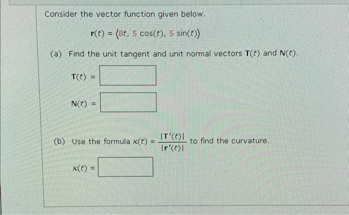 Solved Consider the vector function given below. r(t) = (8t, | Chegg.com