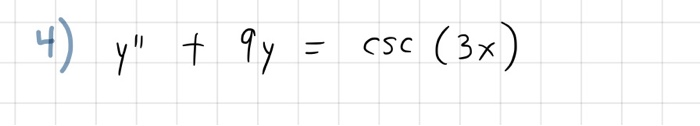 Solved 4) " + 9 - csc (3x) | Chegg.com
