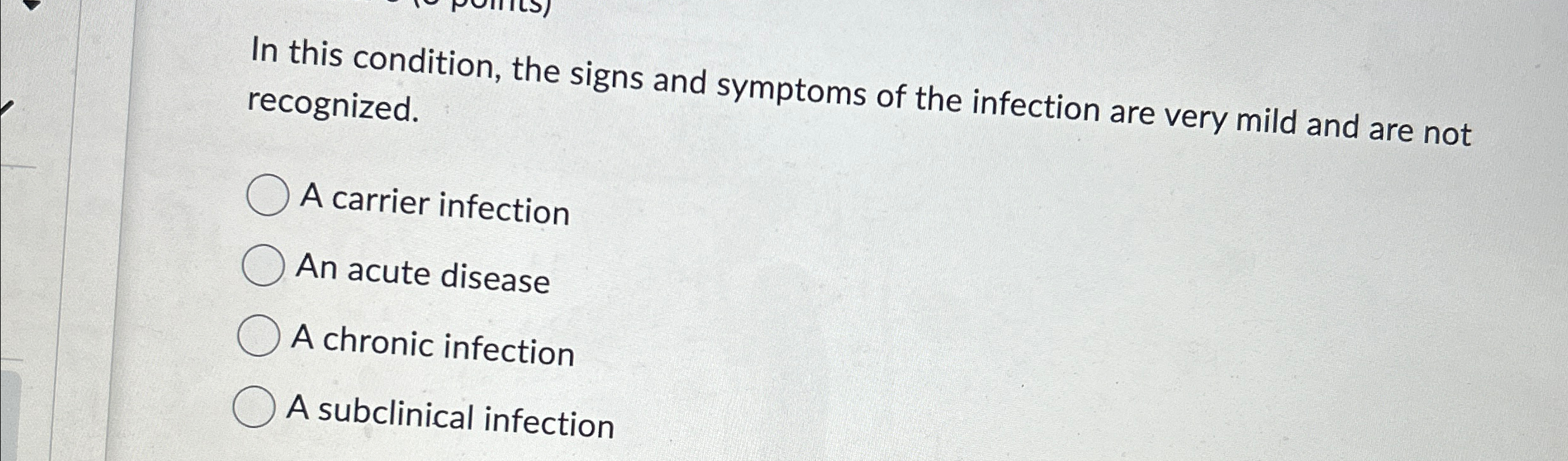 Solved In this condition, the signs and symptoms of the | Chegg.com