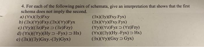 Solved 4 For Each Of The Following Pairs Of Schemata Give