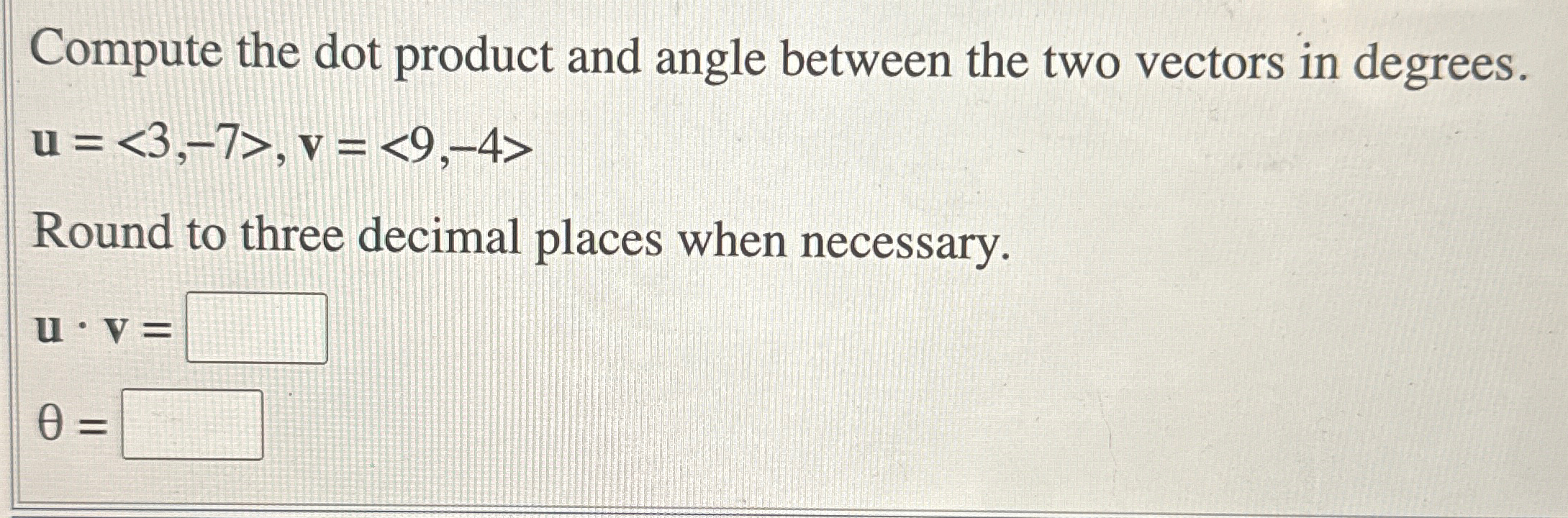 Solved Compute the dot product and angle between the two | Chegg.com