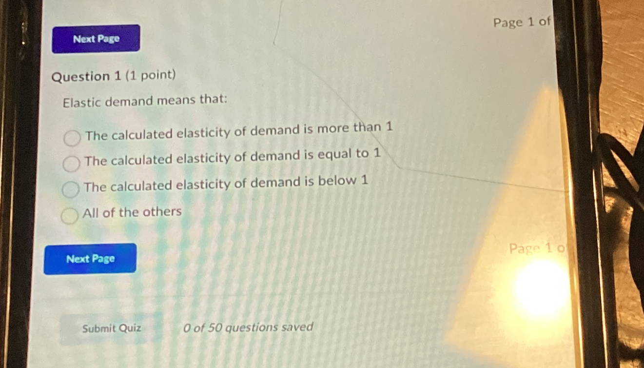Solved Page 1 ﻿ofQuestion 1 (1 ﻿point)Elastic demand means | Chegg.com