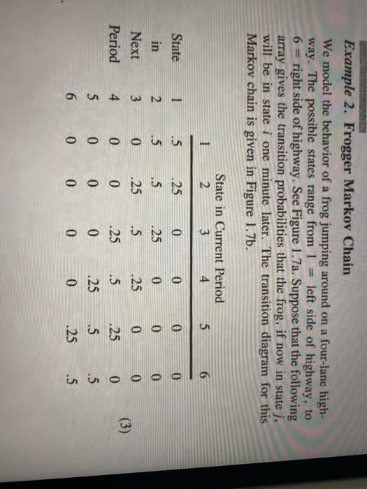 Example 2. Frogger Markov Chain We model the behavior | Chegg.com