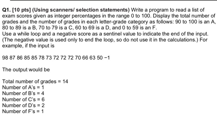 Solved Q1. [10 pts] (Using scanners/ selection statements) | Chegg.com