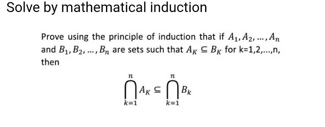Solved Solve by mathematical induction Prove using the | Chegg.com