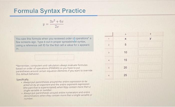 Solved Formula Syntax Practice y=2x3x2+6x You saw this | Chegg.com