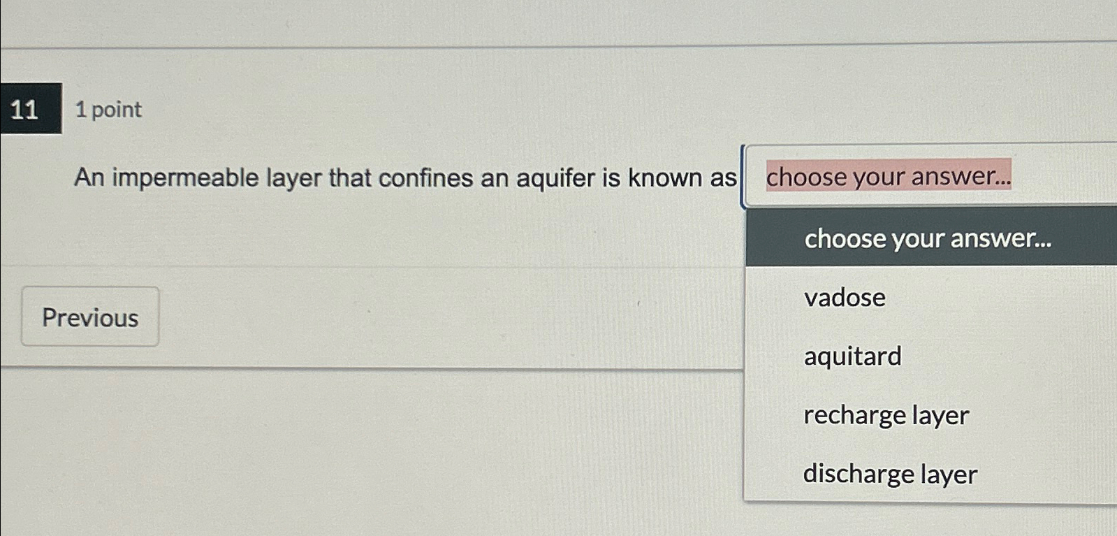 Solved 111 ﻿pointAn impermeable layer that confines an | Chegg.com