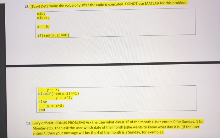 Solved 12. (Easy) Determine the value of y after the code is | Chegg.com
