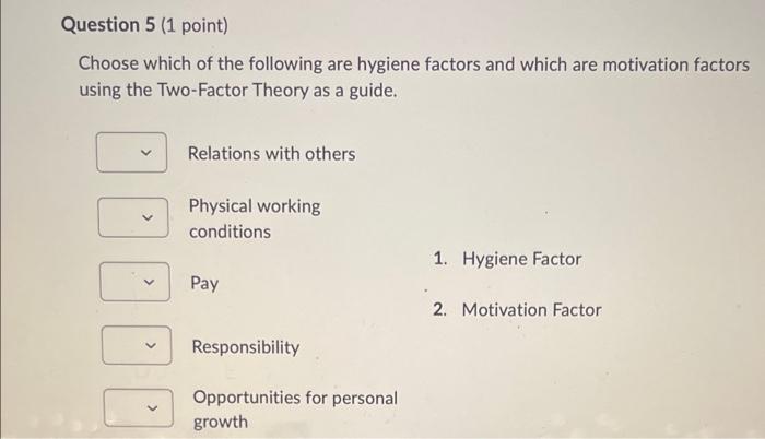 Solved Choose which of the following are hygiene factors and | Chegg.com