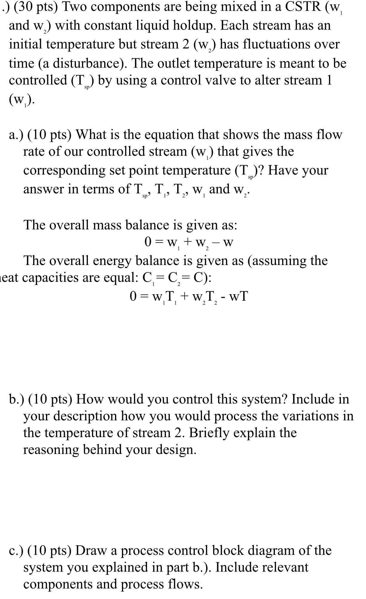 Solved Two components are being mixed in a CSTR and w_(2) ) | Chegg.com
