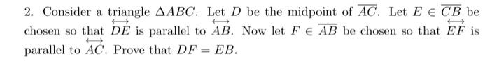 Solved 2. Consider a triangle ABC. Let D be the midpoint of | Chegg.com
