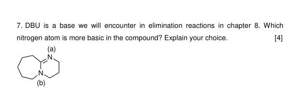 Solved 7. DBU is a base we will encounter in elimination | Chegg.com