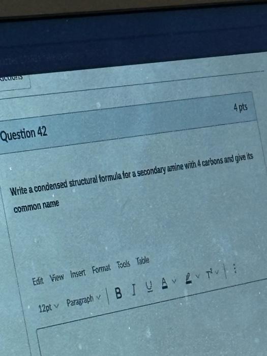 Solved BULARY Question 42 Write a condensed structural | Chegg.com