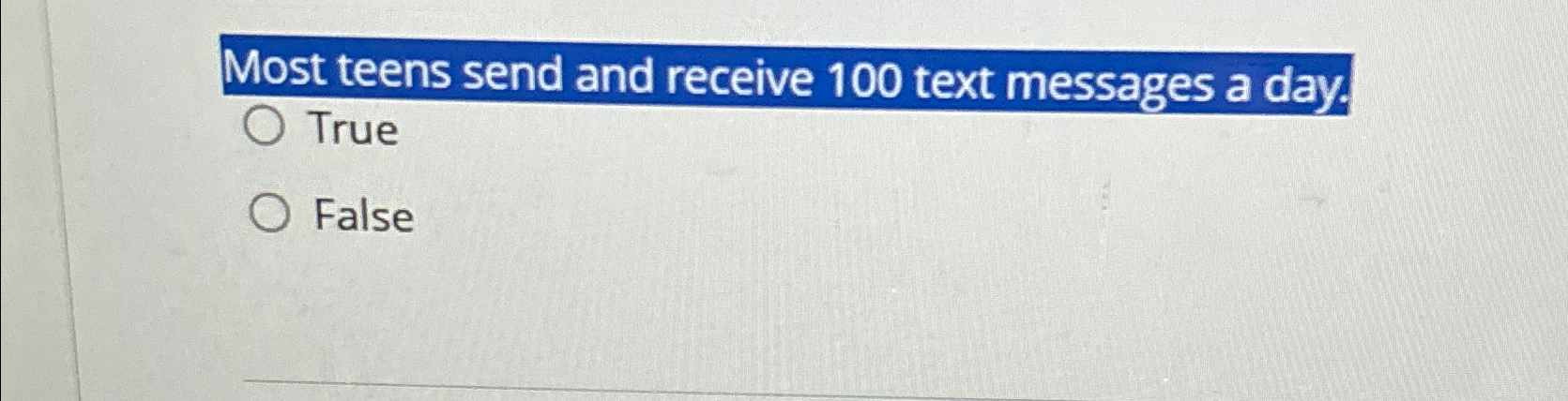 Solved Most teens send and receive 100 ﻿text messages a | Chegg.com