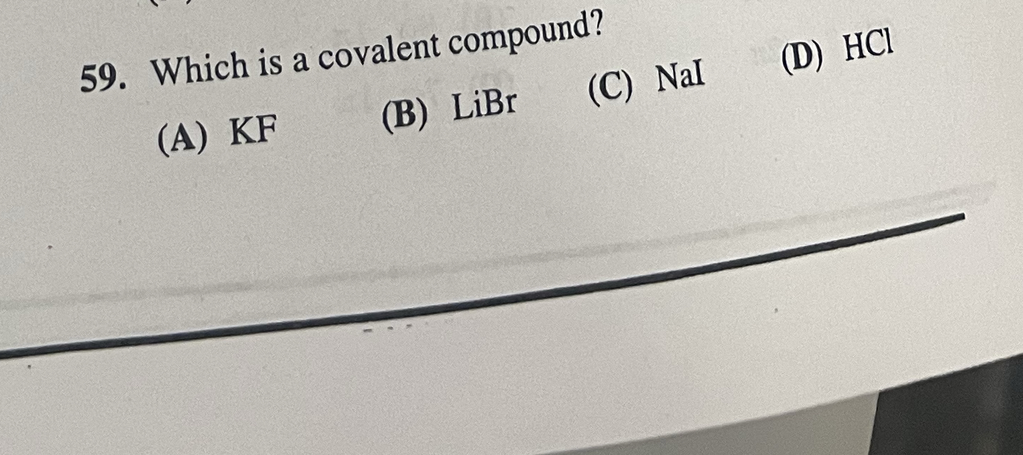 Solved Which is a covalent compound?(A) ﻿KF(B) ﻿LiBr(C) | Chegg.com
