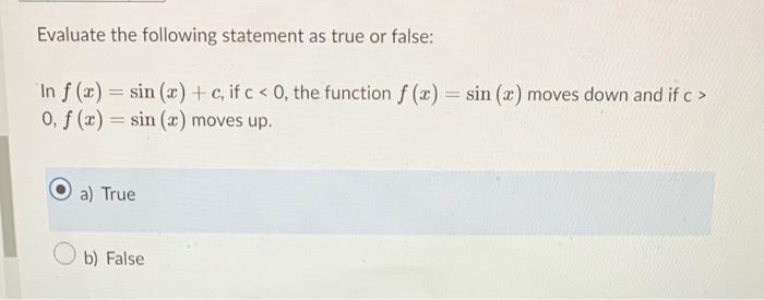 Solved Evaluate the following statement as true or false: In | Chegg.com