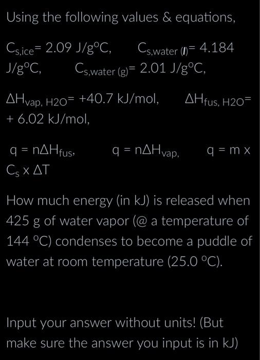 Solved Using the following values \& equations, Cs, ice | Chegg.com