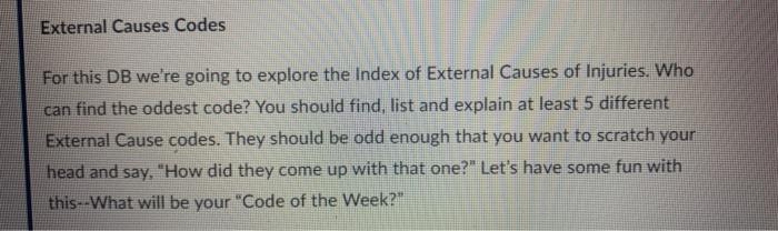 Solved External Causes Codes For this DB we're going to | Chegg.com
