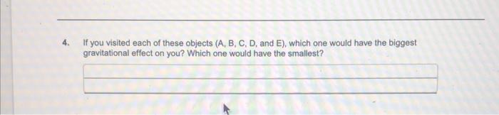 Solved Objects in Space Mass (kg) A B | Chegg.com