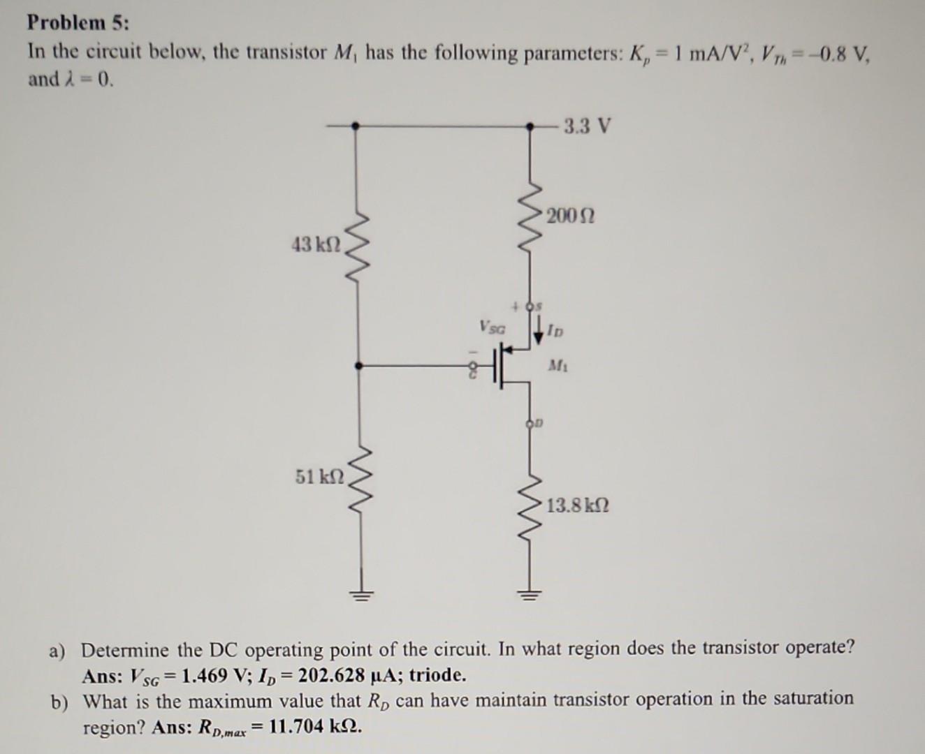 Solved Problem 5: In the circuit below, the transistor M1 | Chegg.com