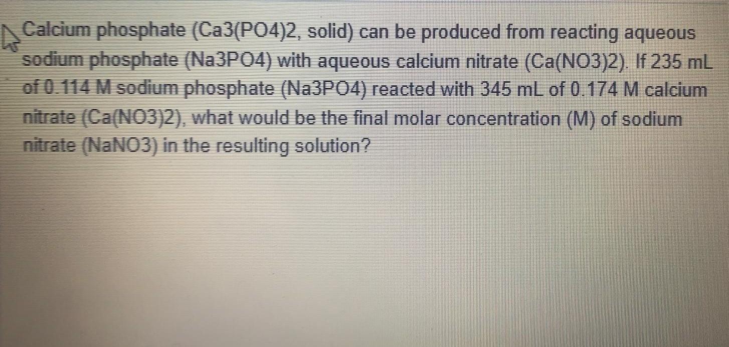Solved A Calcium phosphate (Ca3(PO4)2, solid) can be | Chegg.com