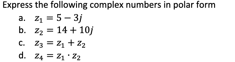 Solved Express the following complex numbers in ﻿polar | Chegg.com