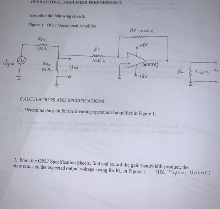 Solved OPERATIONAL AMPLIFIER PERFORMANCE Assemble the | Chegg.com