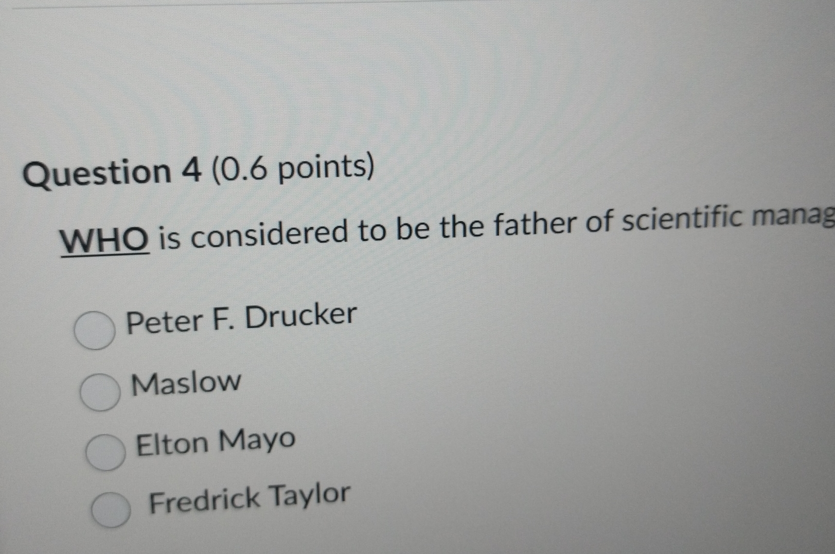 Solved Question 4 ( 0.6 ﻿points)WHO is considered to be the | Chegg.com
