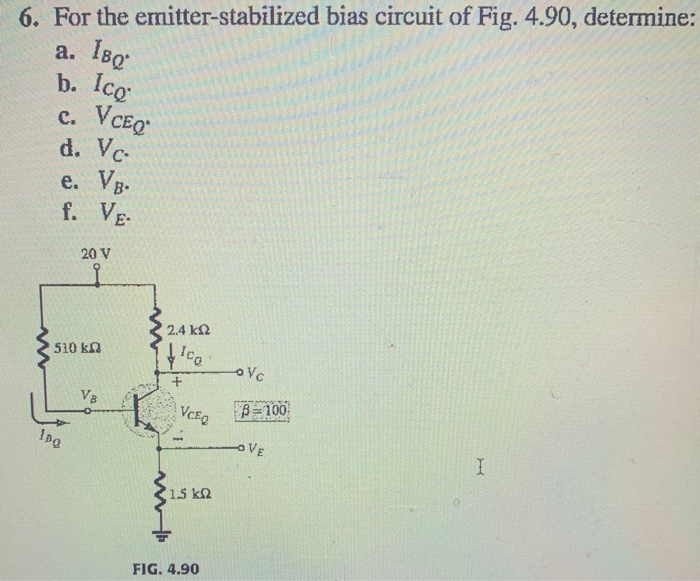 Solved 6. For the emitter-stabilized bias circuit of Fig. | Chegg.com