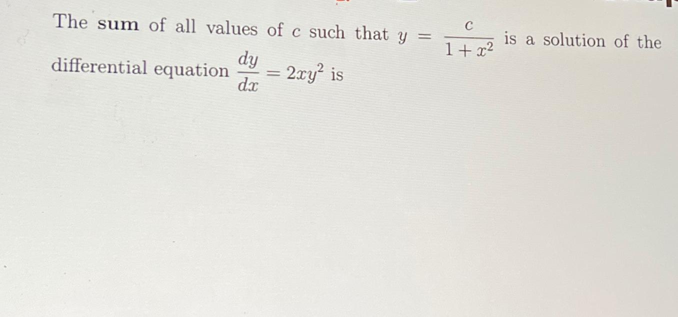Solved The sum of all values of c ﻿such that y=c1+x2 ﻿is a | Chegg.com