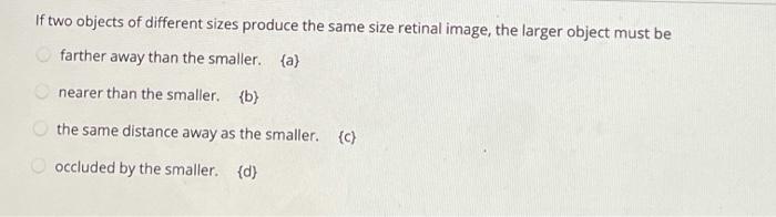 Solved If two objects of different sizes produce the same | Chegg.com