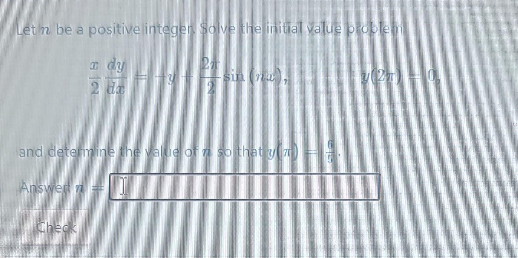 Solved Let n be a positive integer. Solve the initial value | Chegg.com