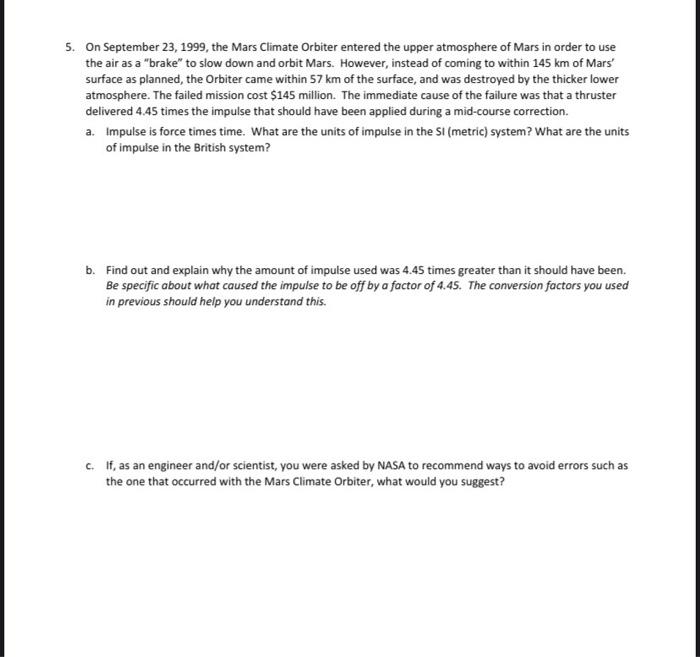 Solved 5. On September 23, 1999, the Mars Climate Orbiter | Chegg.com